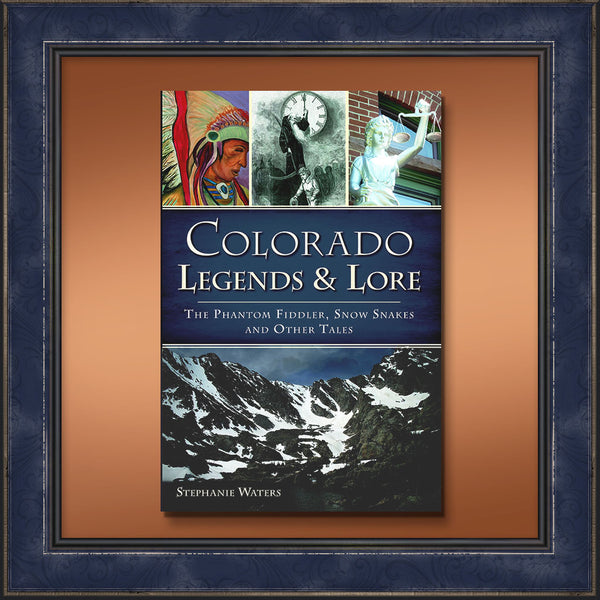 Colorado Legends and Lore - Wild Mountain Trading Co